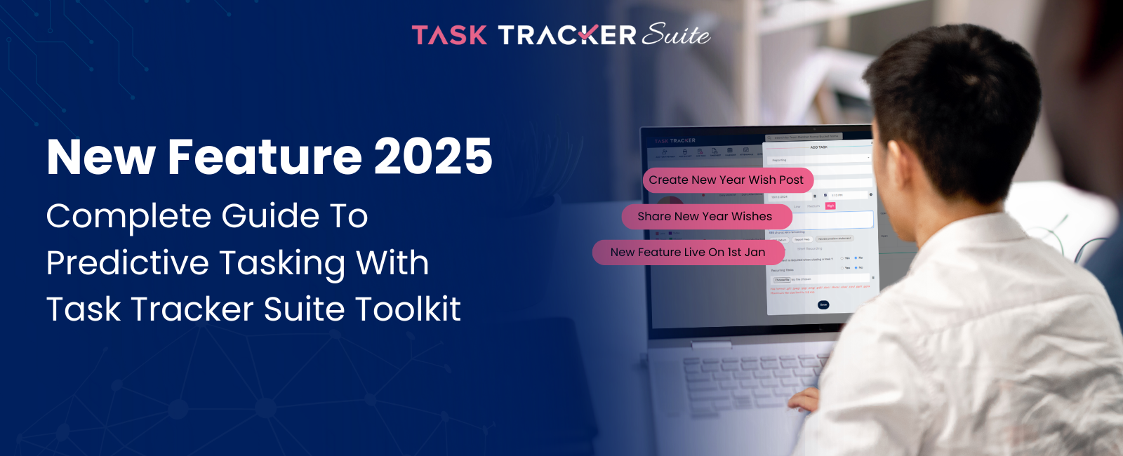 New Feature 2025: Complete Guide To Predictive Tasking With Task ...